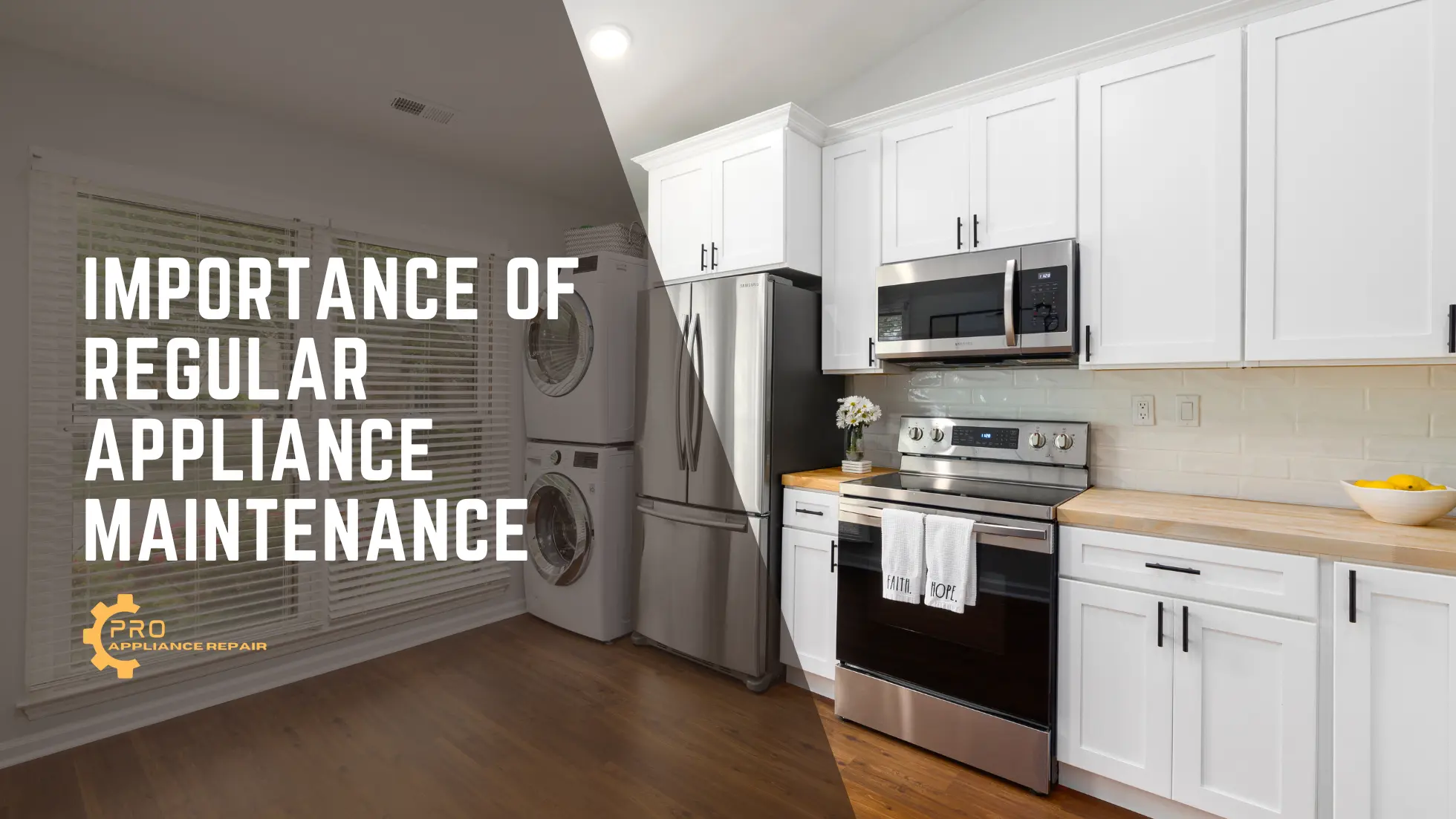 Importance of Regular Appliance Maintenance - Expert Guide